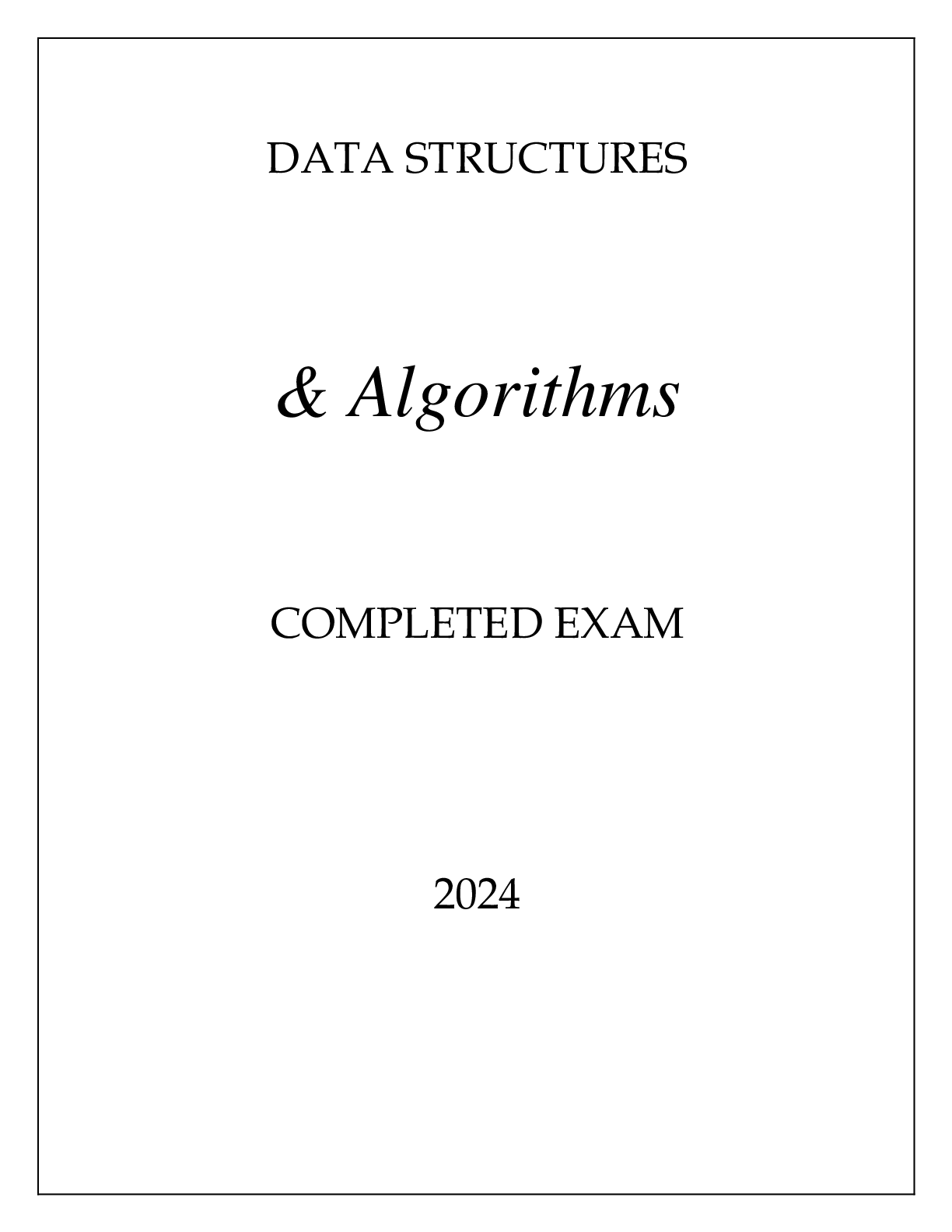DATA STRUCTURES & ALGORITHMS COMPLETED EXAM 2024 - Scholarfriends DATA STRUCTURES & ALGORITHMS COMPLETED EXAM 2024 - Scholarfriends