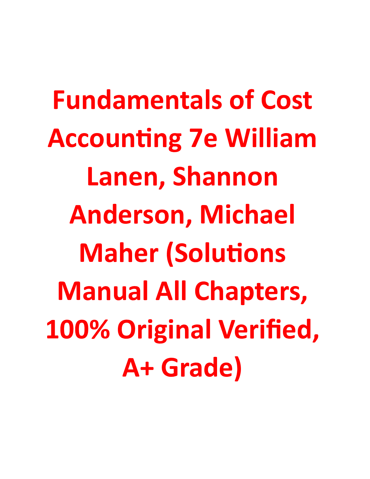 Solutions Manual For Fundamentals of Cost Accounting 7th Edition By ... Solutions Manual For Fundamentals of Cost Accounting 7th Edition By ...
