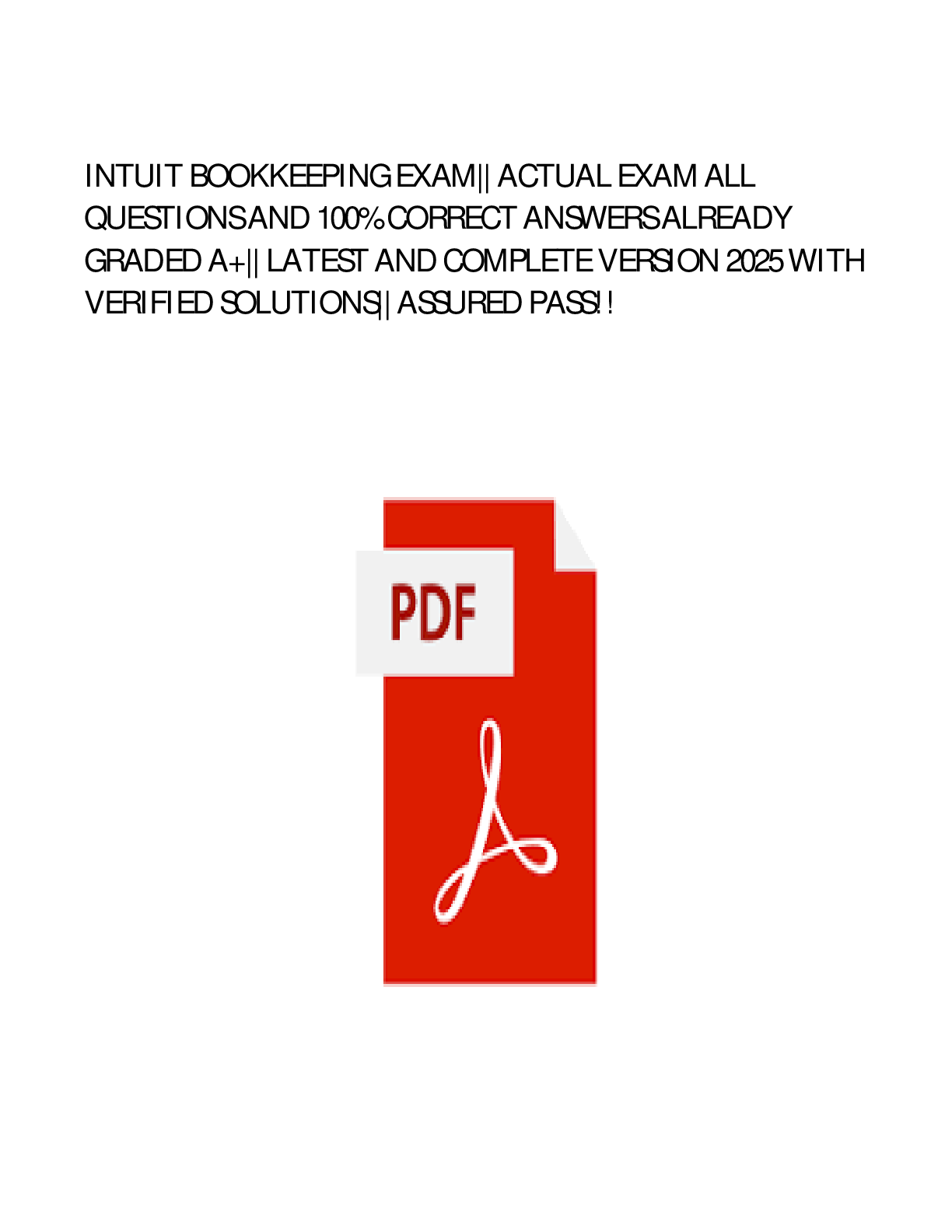 INTUIT ACADEMY BOOKKEEPING CERTIFICATION EXAM 2025 ACTUAL EXAM COMPLETE ACCURATE EXAM QUESTIONS ...