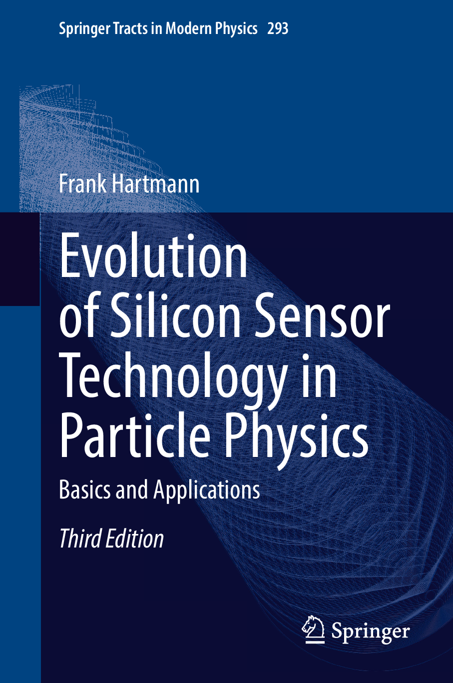 eBook Evolution of Silicon Sensor Technology in Particle Physics 2nd Edition By Frank Hartmann ...