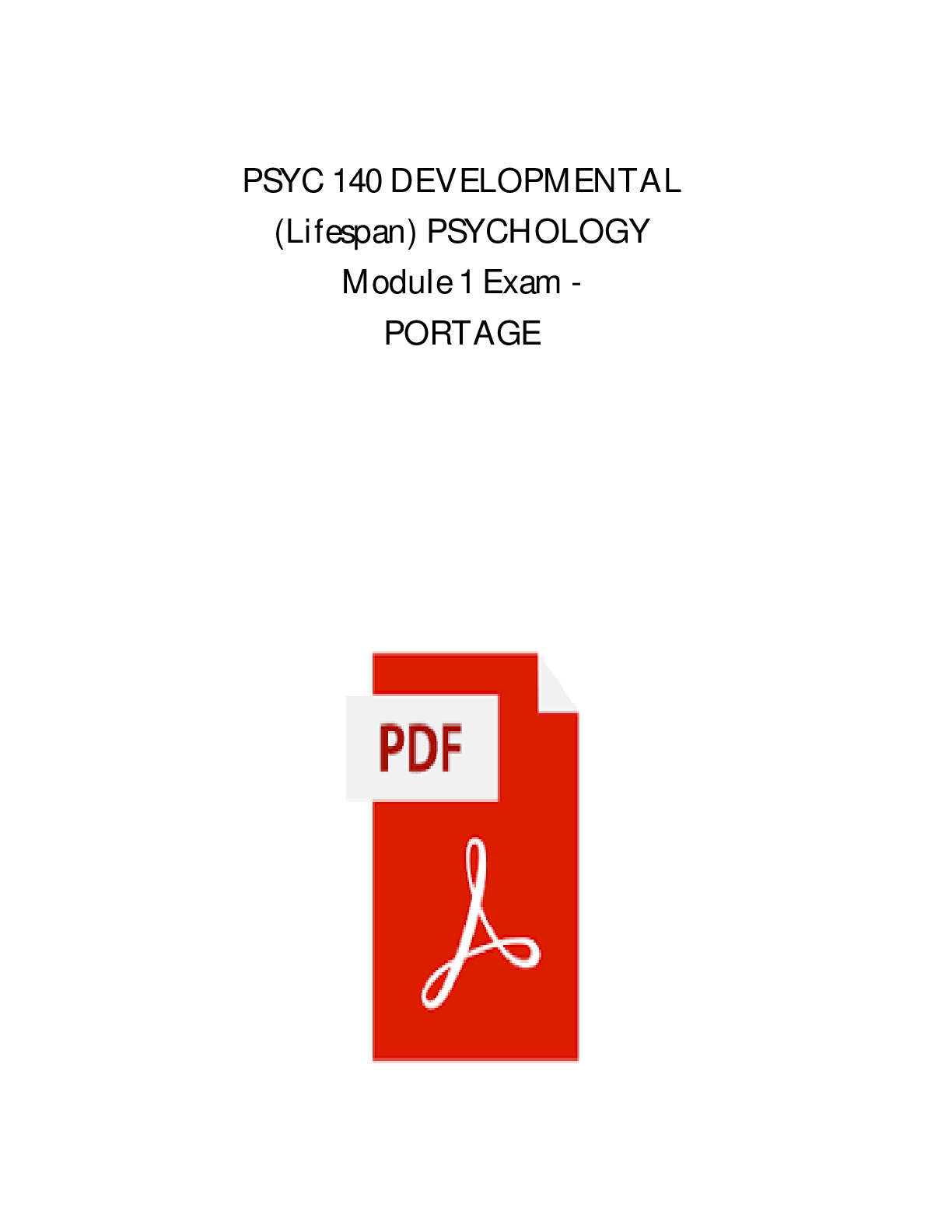 PSYC 140 Module 1 Exam Developmental Lifespan Psychology Portage ...