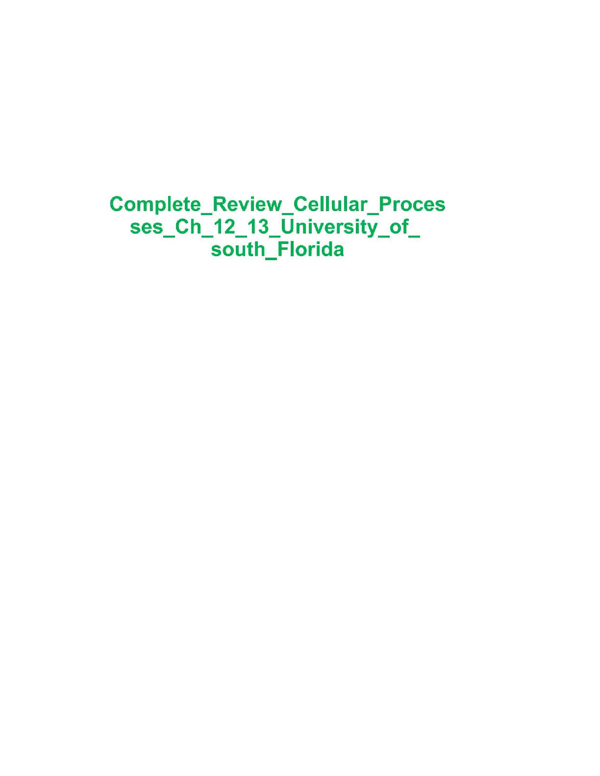 Complete_Review_Cellular_Processes_Ch_12_13_University_of_South_Florida ...