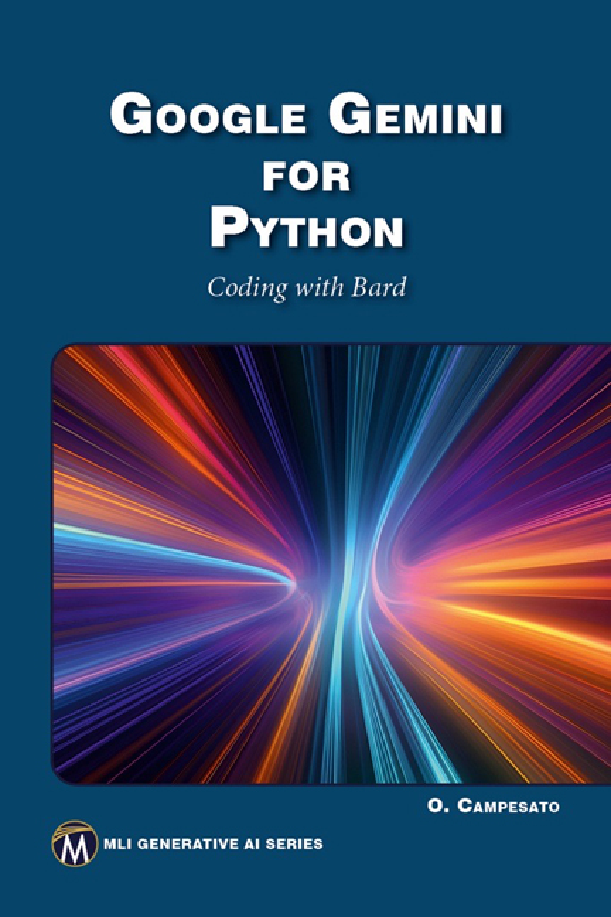 [eBook] [PDF] Google Gemini for Python_ Coding with Bard By Oswald Campesato - Scholarfriends