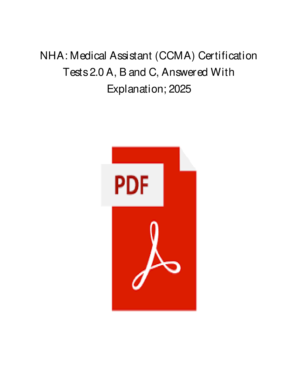 2025 NHA CCMA Medical Assistant Certification Tests A, B & C ...