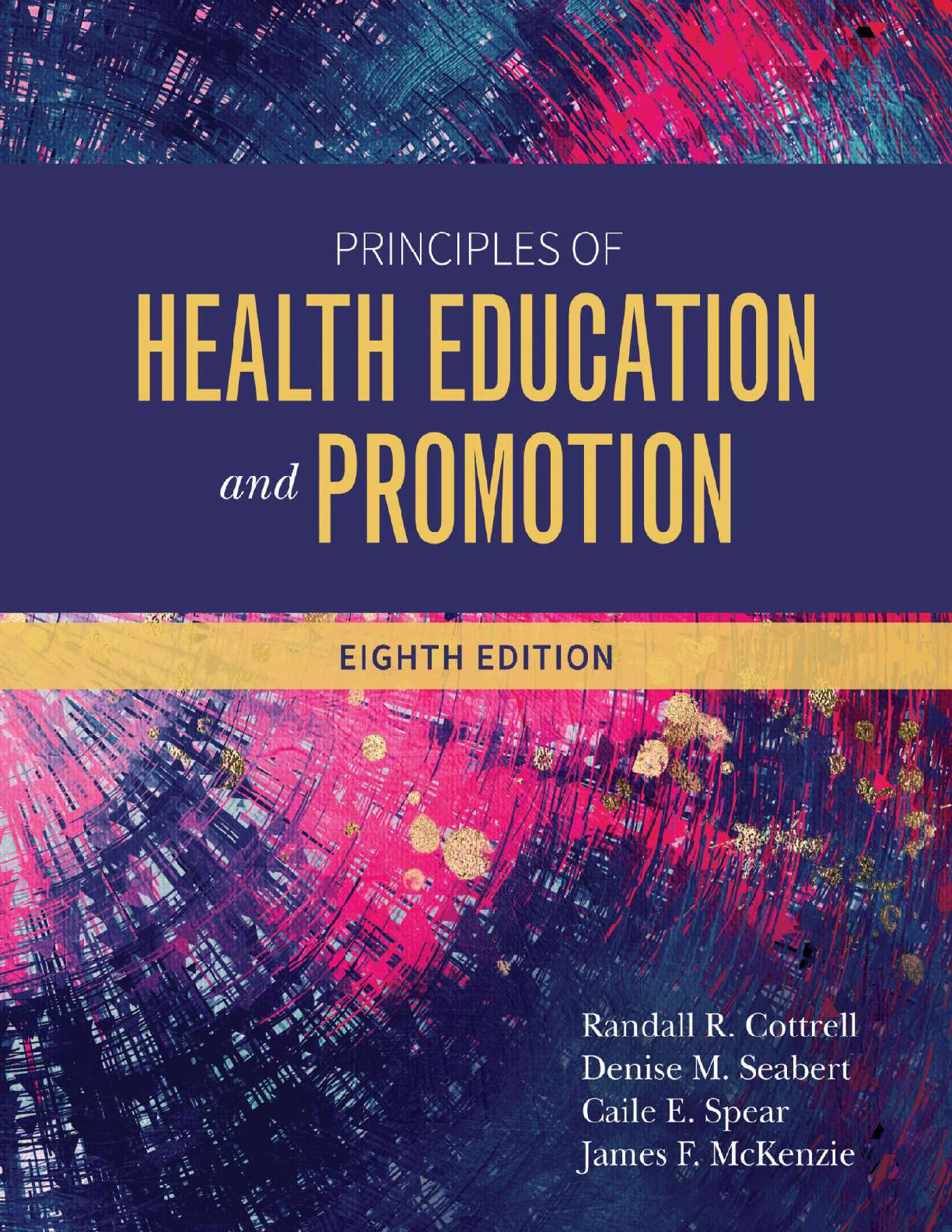 eBook Principles of Health Education and Promotion 8th Edition By Randall Cottrell, Denise ...