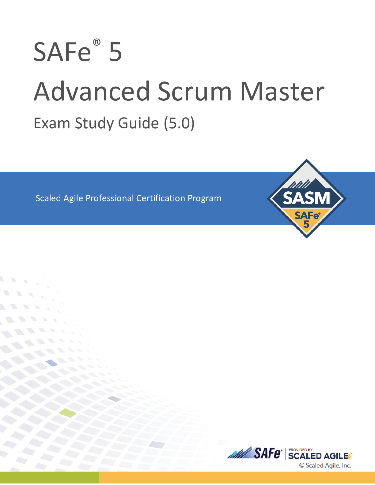 SAFe® 5 Advanced Scrum Master Exam Study Guide (5.0) Scaled Agile ...