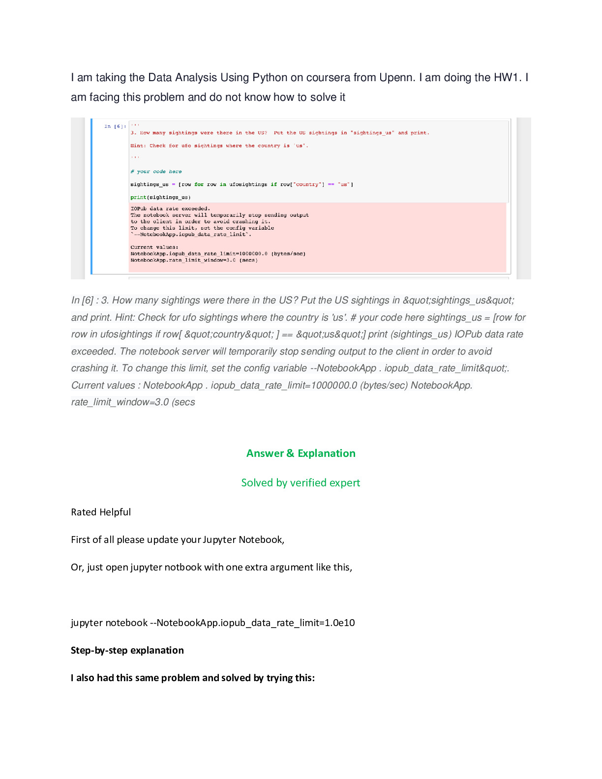 I am taking the Data Analysis Using Python on coursera from Upenn. I am ...