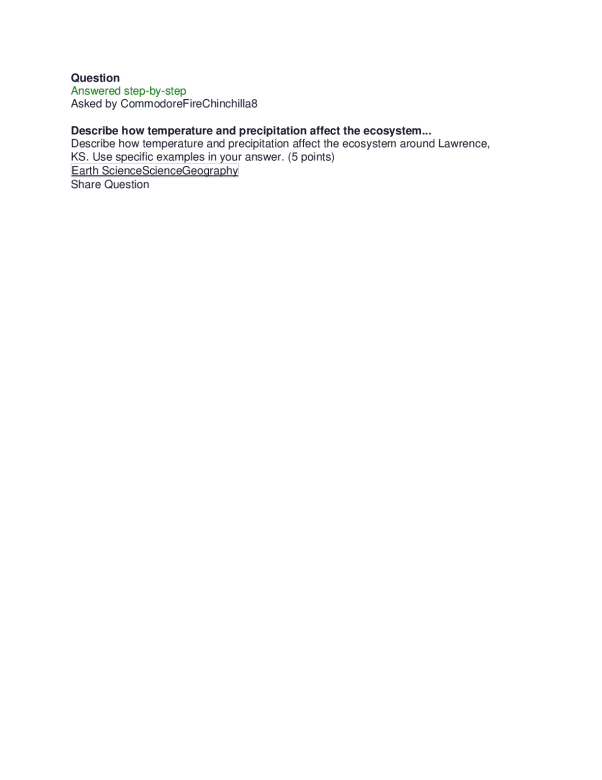 (SOLVED)Describe how temperature and precipitation affect the ecosystem ... (SOLVED)Describe how temperature and precipitation affect the ecosystem ...