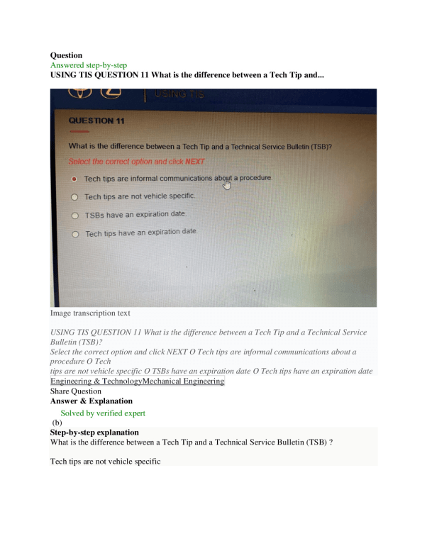 Engineering & Technology Mechanical Engineering USING TIS QUESTION 11 What is the difference ...