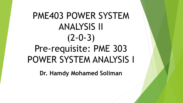LECTURE4 PME403 POWER SYSTEM ANALYSIS II Misr University for Science ...