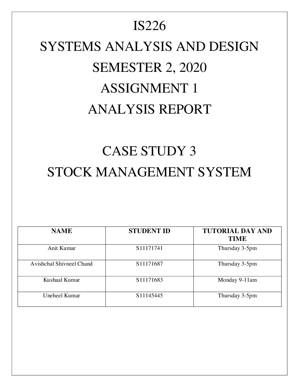 IS226 SYSTEMS ANALYSIS AND DESIGN SEMESTER 2, 2020 ASSIGNMENT 1 ANALYSIS REPORT CASE STUDY 3 ...