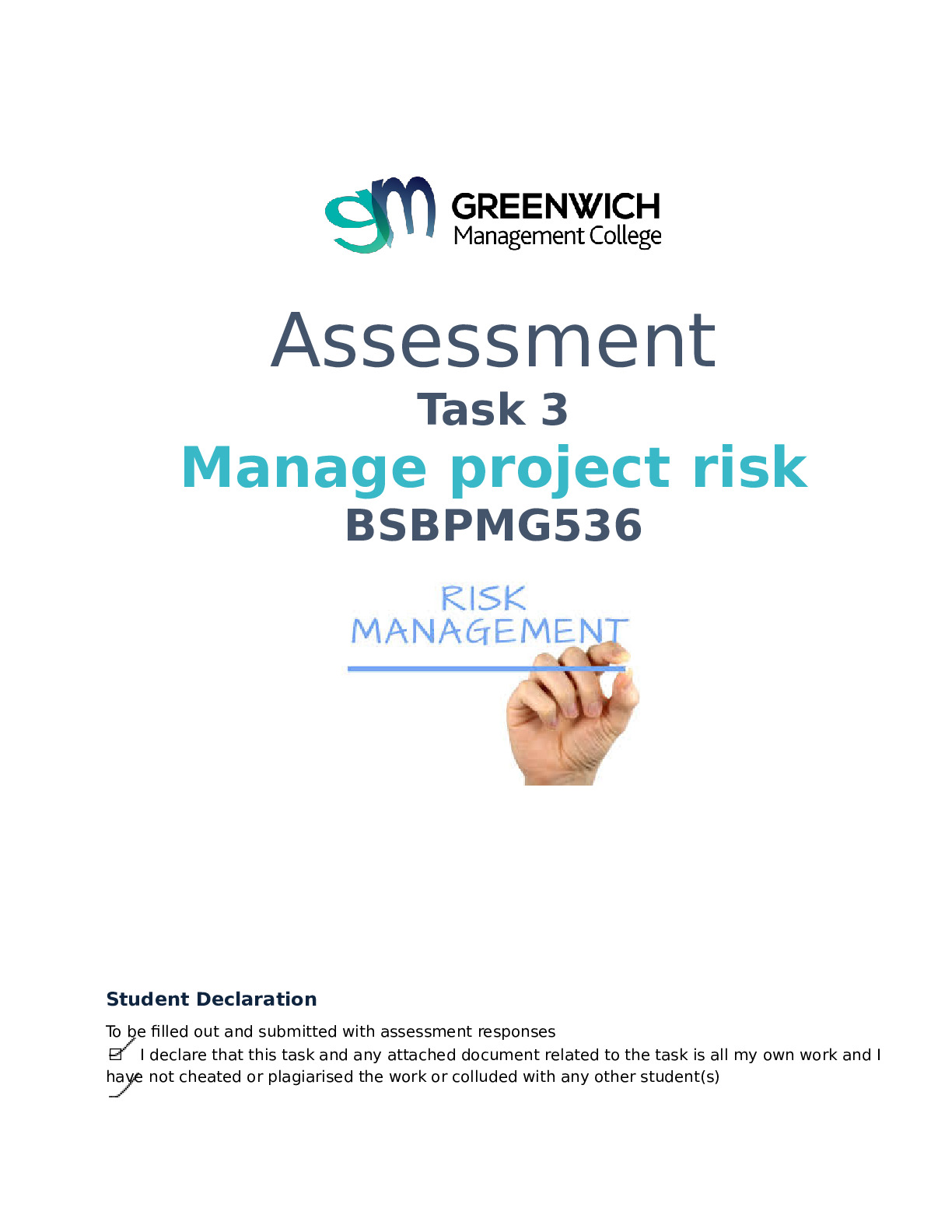 Assessment Task 3 Manage project risk BSBPMG536: RISK MANAGEMENT