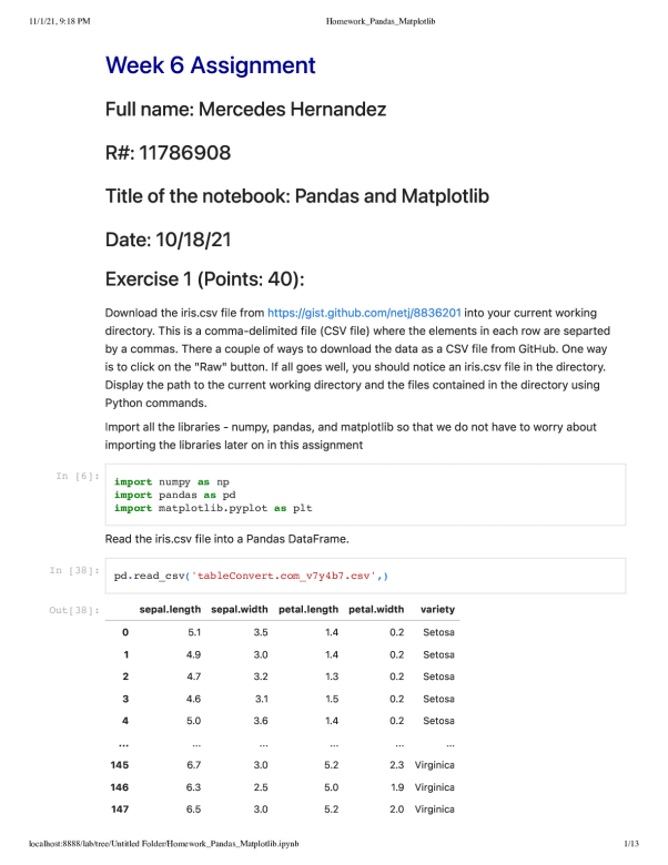 Week 6 Assignment:Full name: Mercedes Hernandez R#: 11786908 Title of the notebook: Pandas and ...