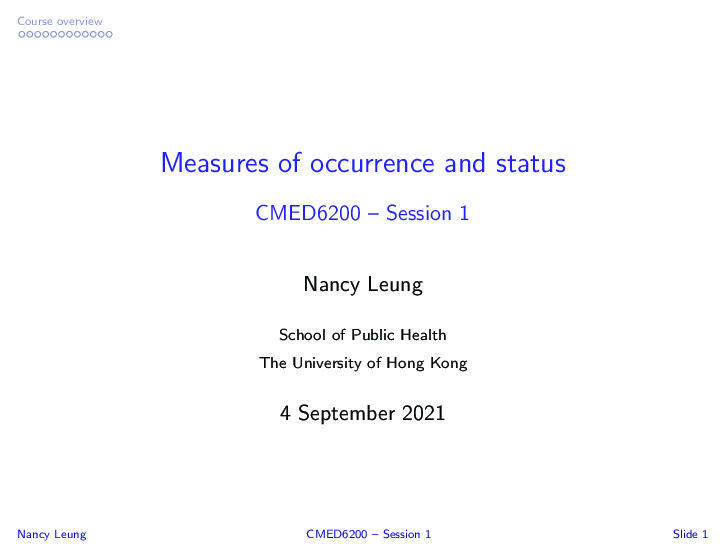 The University of Hong Kong CMED 6200 Session1handoutMeasures of occurrence and status