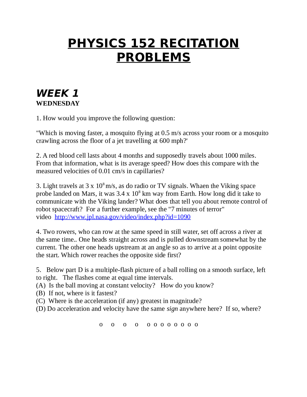 PHYSICS 152 RECITATION PROBLEMS. Drexel University PHYS 152