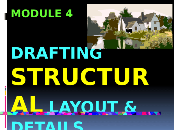 Drafting Structural Layout & Details. De La Salle University ...