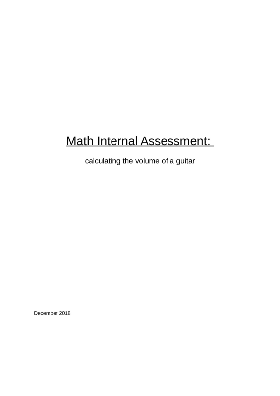 Math Internal Assessment: calculating the volume of a guitar