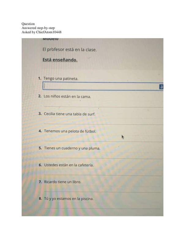 Modelo El profesor esta en la clase. Esta ensenando. 1. Tengo una...