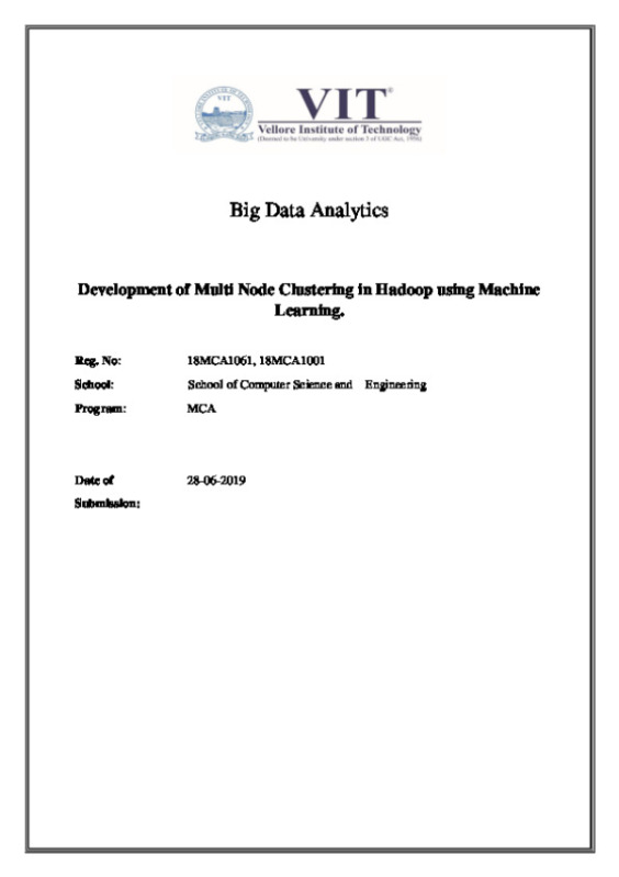 Big Data Analytics Development of Multi Node Clustering in Hadoop using Machine Learning.