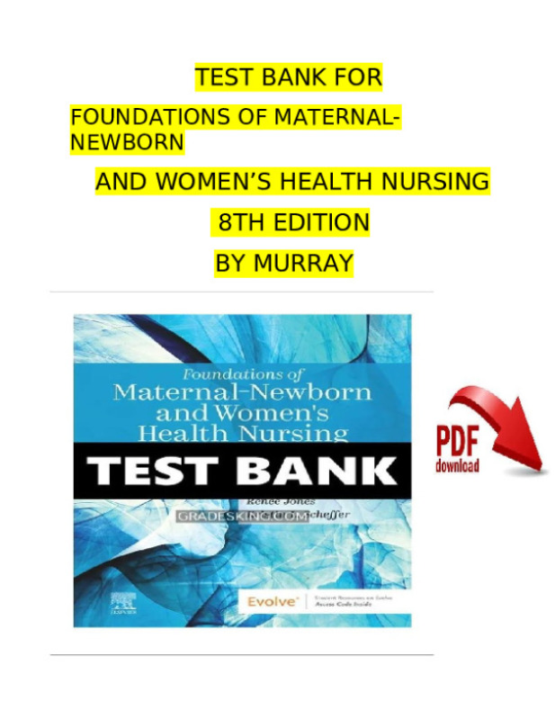 TEST BANK for Foundations of Maternal-Newborn and Women's Health ...