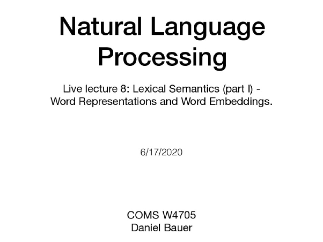 Natural Language Processing Coms W4705 Daniel Bauerlive Lecture 8 Lexical Semantics Part I