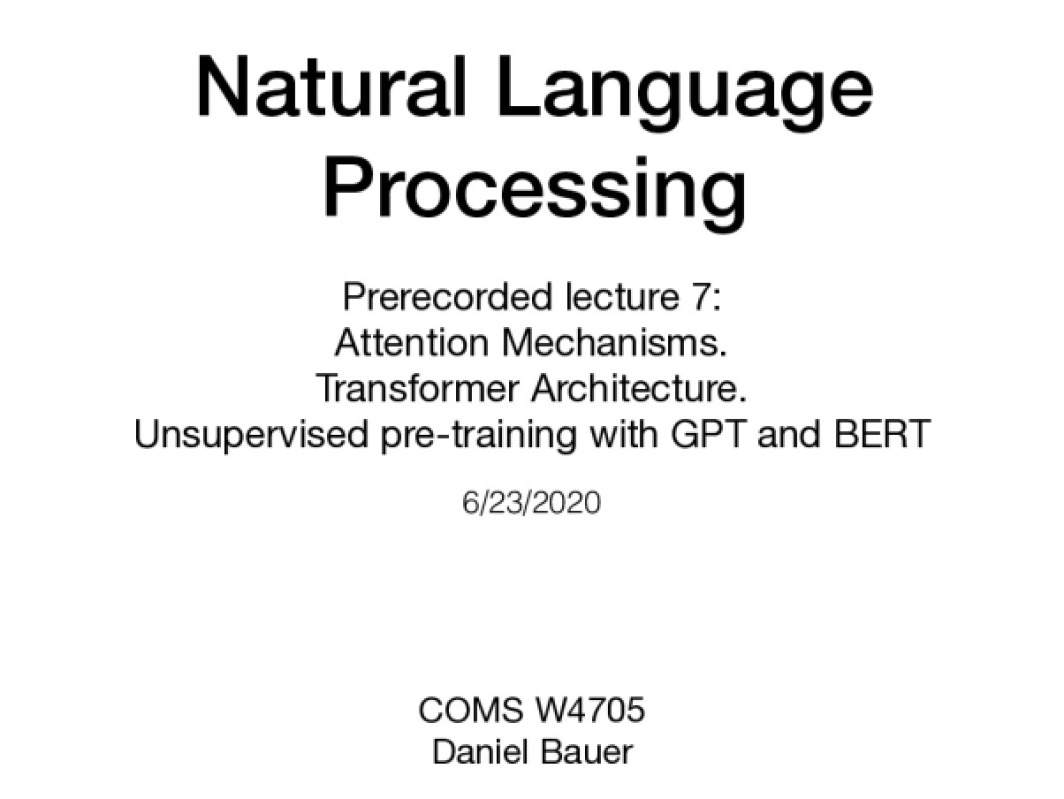 Natural Language Processing COMS W4705 Daniel BauerPrerecorded lecture ...
