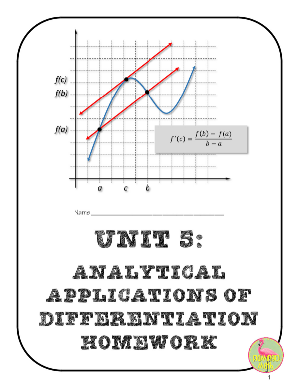UNIT 5: ANALYTICAL APPLICATIONS OF DIFFERENTIATION HOMEWORK