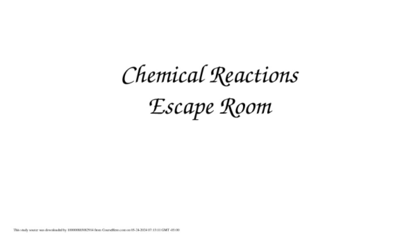 Chemical Reactions Escape Room - Student Version.pptx