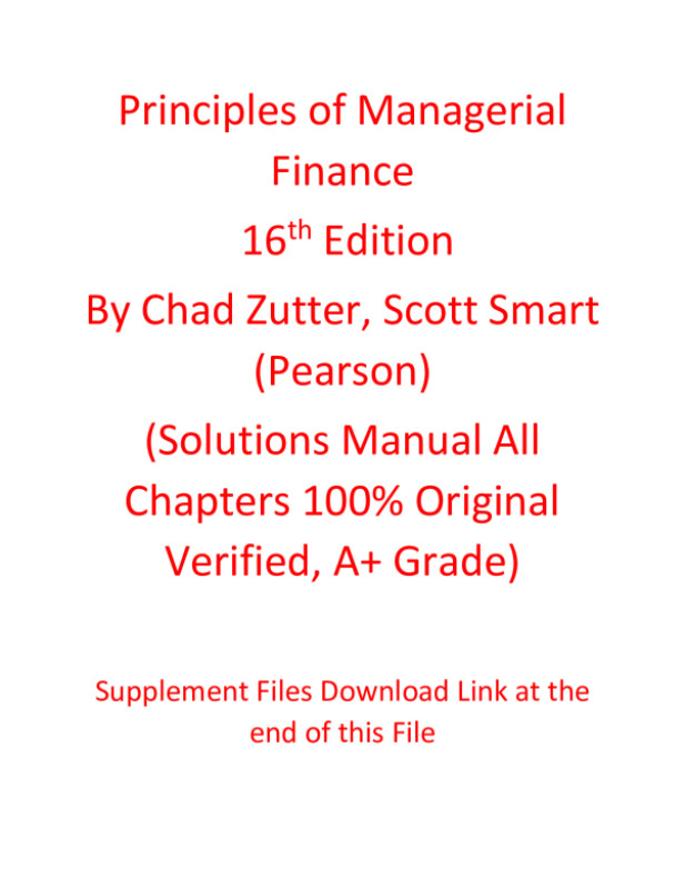Solutions Manual Principles of Managerial Finance 16th Edition By Chad ...