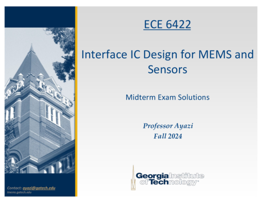 ECE 6422 Interface IC Design for MEMS and Sensors Midterm Exam Solutions